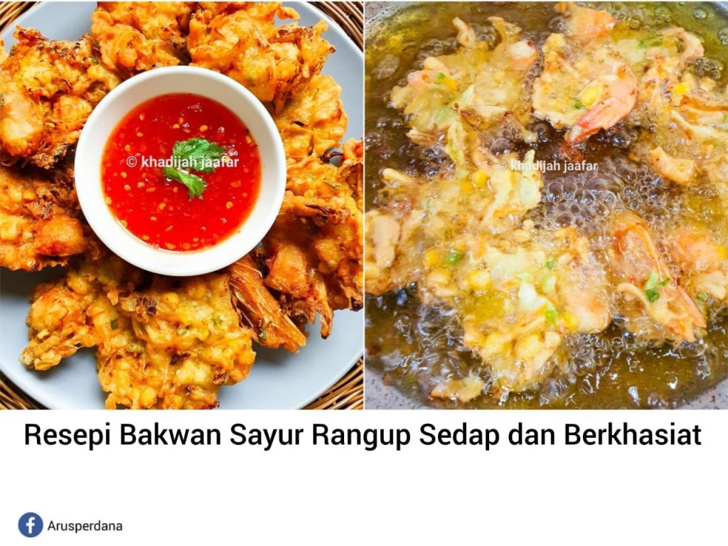 Resepi Bakwan Sayur Rangup Sedap dan Berkhasiat – Arus Perdana